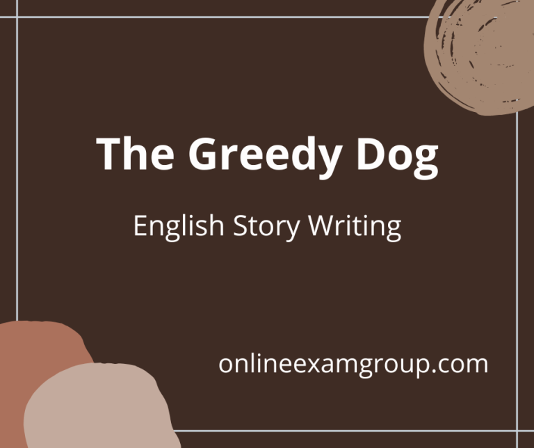 The Greedy Dog || Story Writing || Important English Writing for Your ...